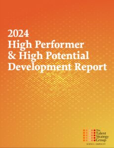 The Talent Strategy Group - 2024 High Performer and High Potential ...